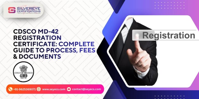 CDSCO MD-42 Registration Certificate: Process, Fees in 2026